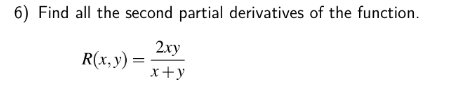 Solved 6) Find all the second partial derivatives of the | Chegg.com