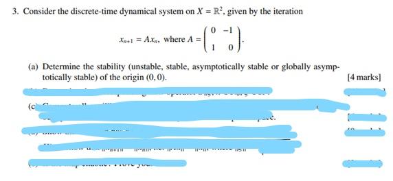 Solved 3. Consider the discrete-time dynamical system on X = | Chegg.com