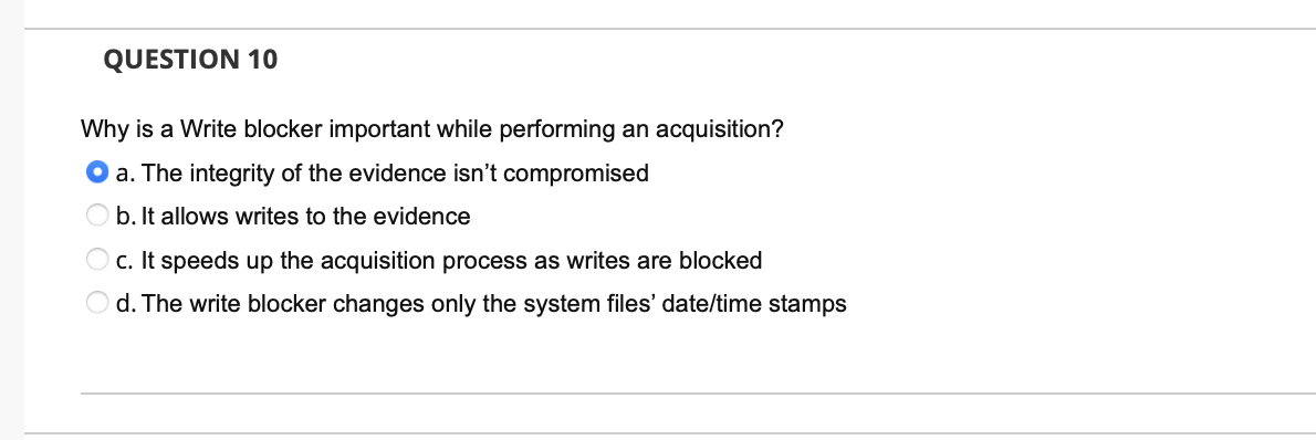 Solved QUESTION 10 Why is a Write blocker important while | Chegg.com