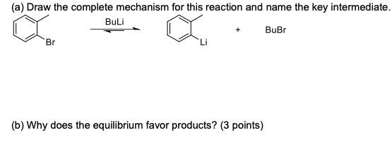 Solved (a) Draw the complete mechanism for this reaction and | Chegg.com
