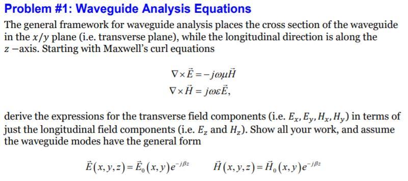 Solved Problem #1: Waveguide Analysis Equations The general | Chegg.com
