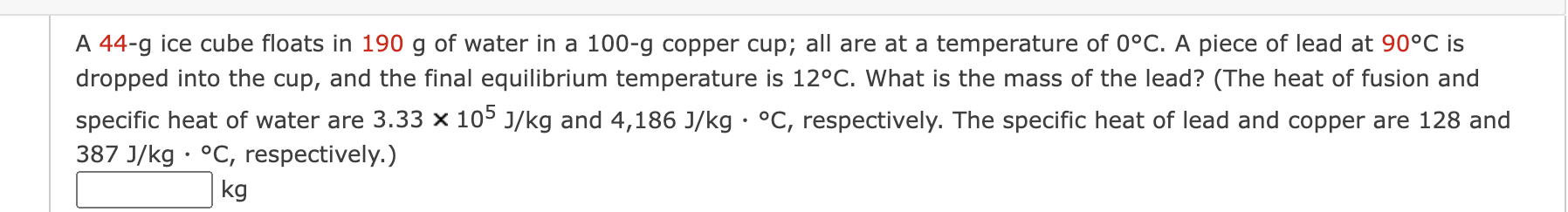 Solved A 44-g ice cube floats in 190 g of water in a 100−g | Chegg.com