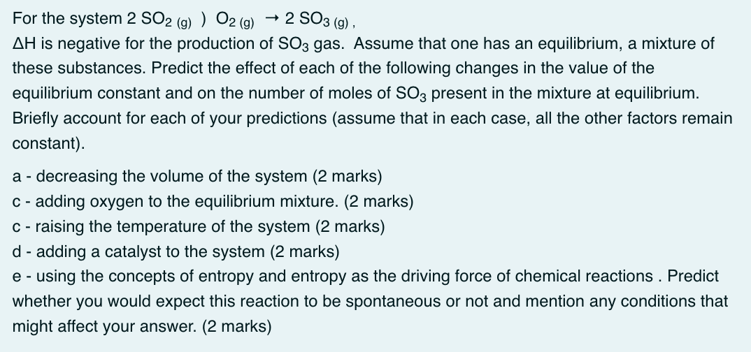Solved For the system 2SO2( g) ) O2( g)→2SO3( g), ΔH is | Chegg.com
