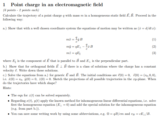 1 Point charge in an electromagnetic field (6 points | Chegg.com