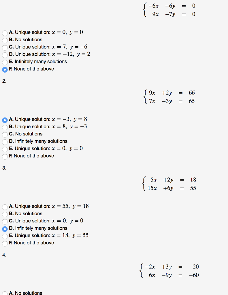 Solved -6x -6y = 0 9x -7y = 0 A. Unique solution: x = 0, y = | Chegg.com