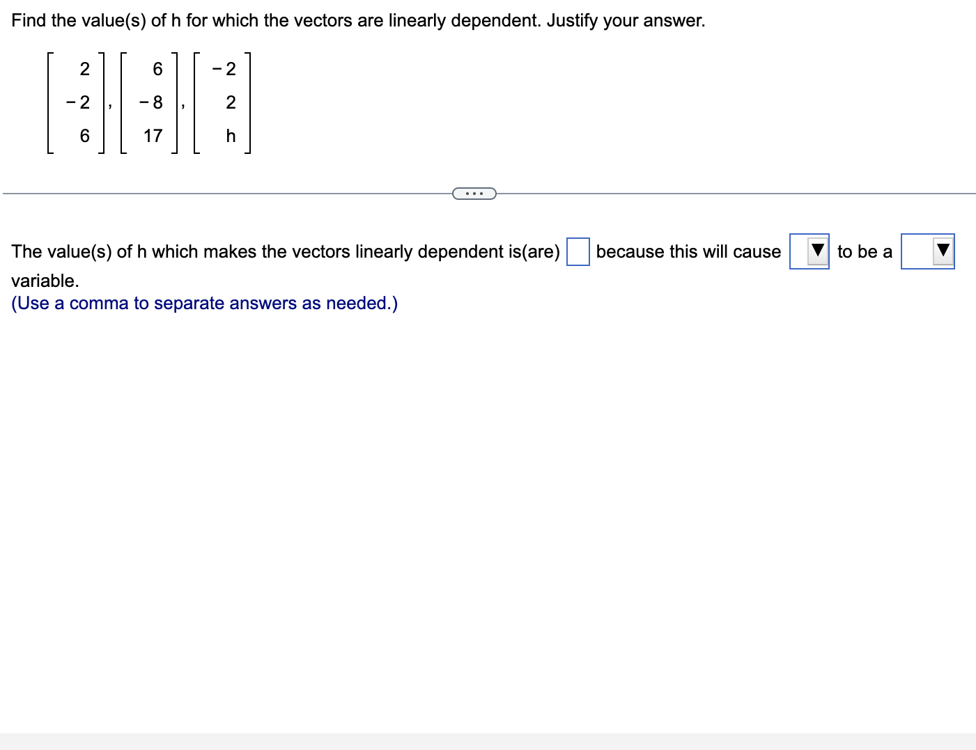 Solved Find the value(s) of h for which the vectors are | Chegg.com