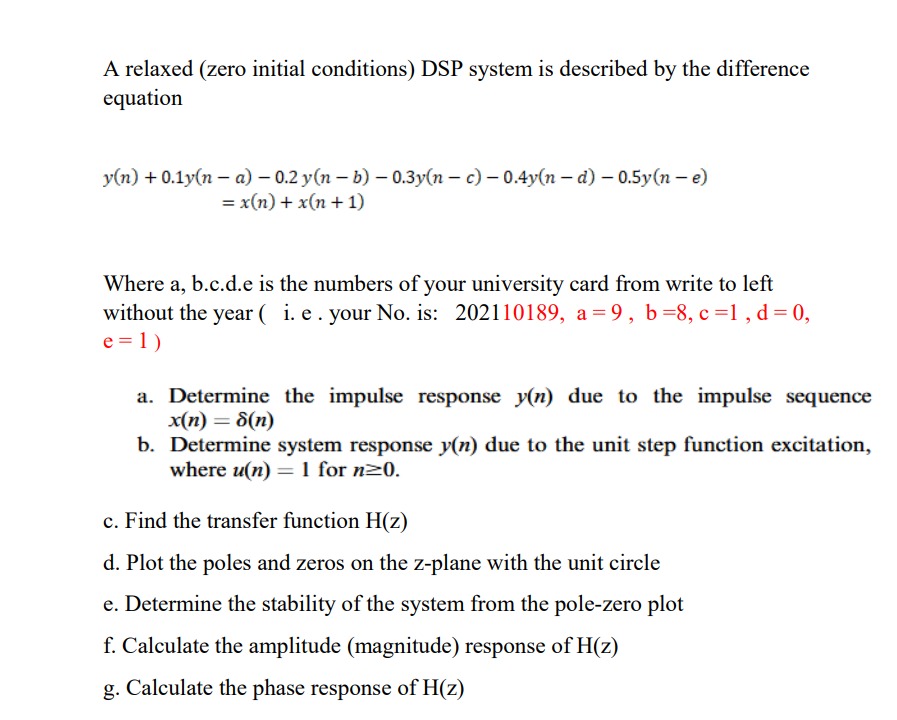 Solved A relaxed (zero ﻿initial conditions) DSP ﻿system is | Chegg.com