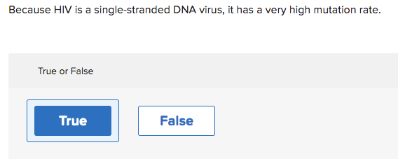Solved Because HIV is a single-stranded DNA virus, it has a | Chegg.com