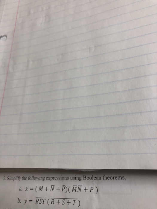 Solved 2 Simplify the following expressions using Boolean | Chegg.com