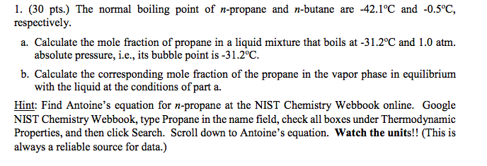 1. (30 pts.) The normal boiling point of n-propane | Chegg.com