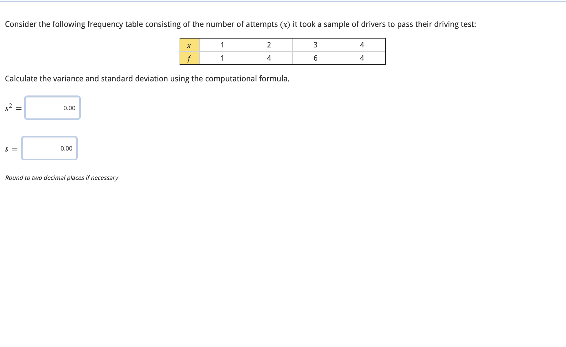 Solved Consider The Following Frequency Table Consisting Of 