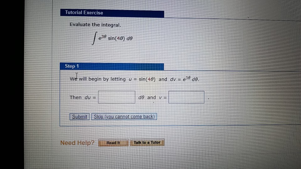 Solved Tutorial Exercise Evaluate the integral Step 1 We | Chegg.com