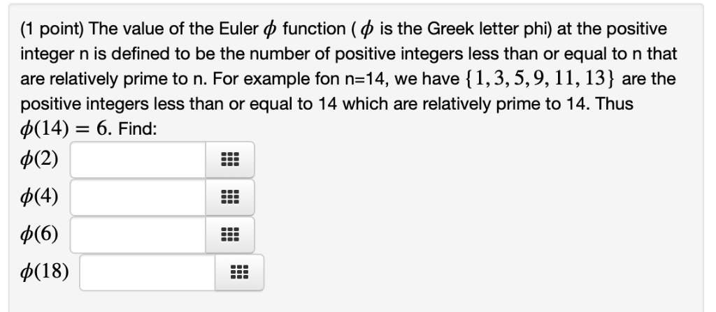 Solved (1 point) The value of the Euler ф function ( ф is | Chegg.com