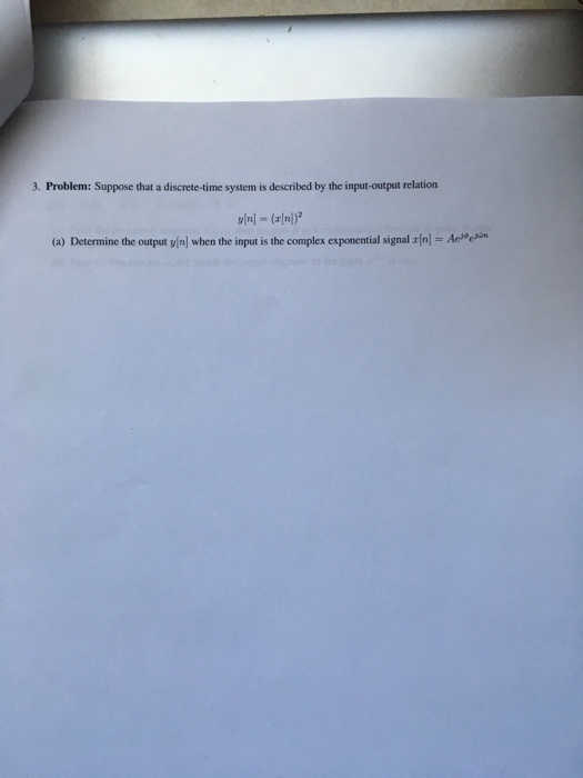 Solved Suppose that a discrete-time system is described by | Chegg.com