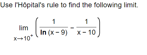 Solved Use l'Hôpital's rule to find the following limit. | Chegg.com