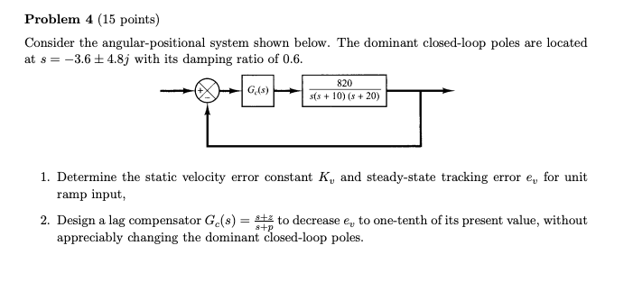 Solved Problem 4 (15 points) Consider the angular-positional | Chegg.com