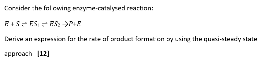 Solved Consider the following enzyme-catalysed reaction: | Chegg.com