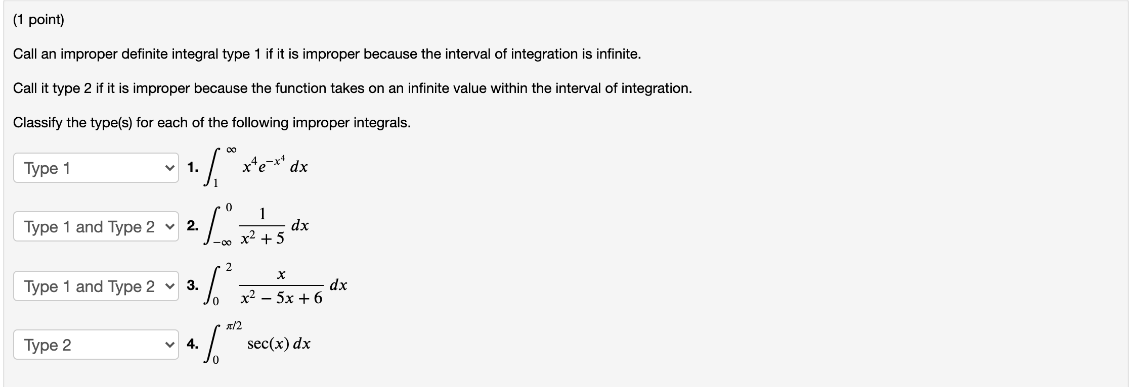 Solved (1 point) Call an improper definite integral type 1 | Chegg.com