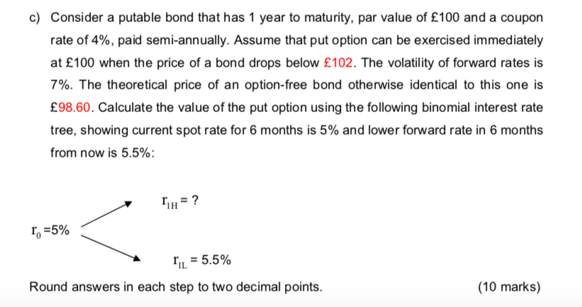 Solved c) Consider a putable bond that has 1 year to | Chegg.com