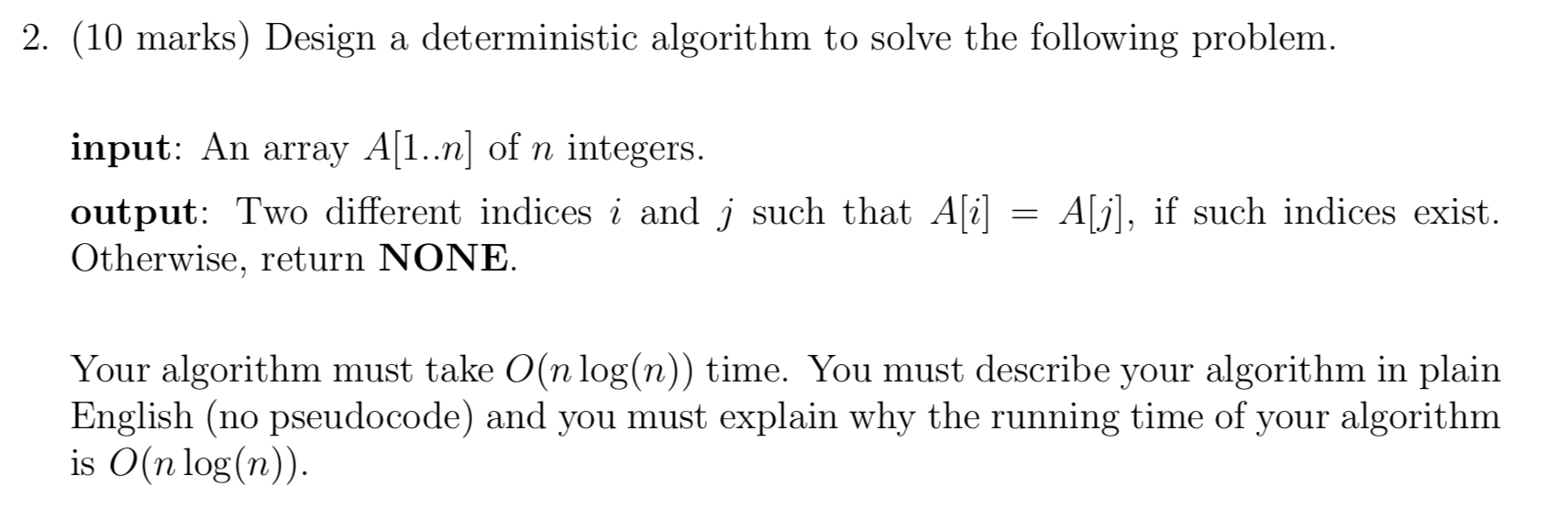 Solved 2 10 Marks Design A Deterministic Algorithm To 5365