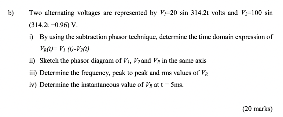 Solved b b) Two alternating voltages are represented by | Chegg.com