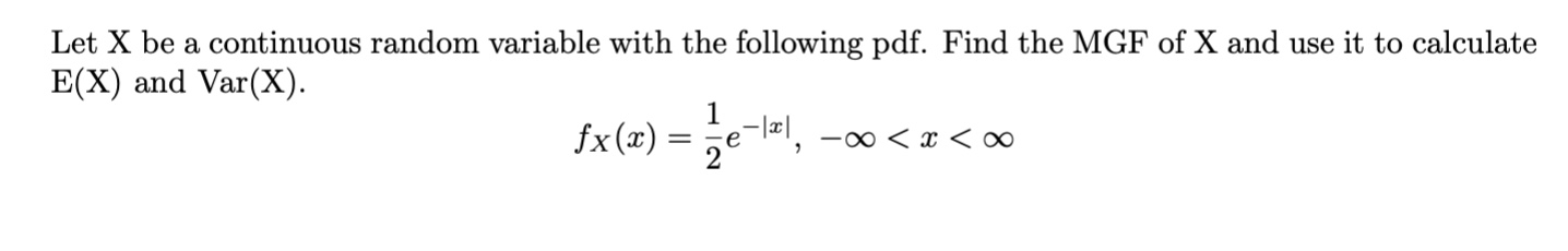 Solved Let X be a continuous random variable with the | Chegg.com