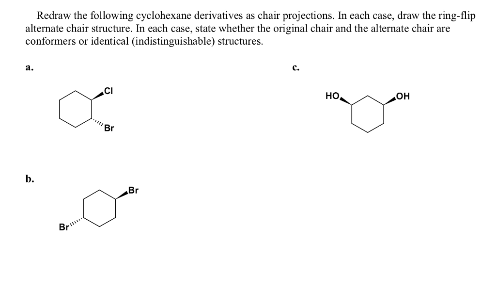 Solved Redraw the following cyclohexane derivatives as chair | Chegg.com