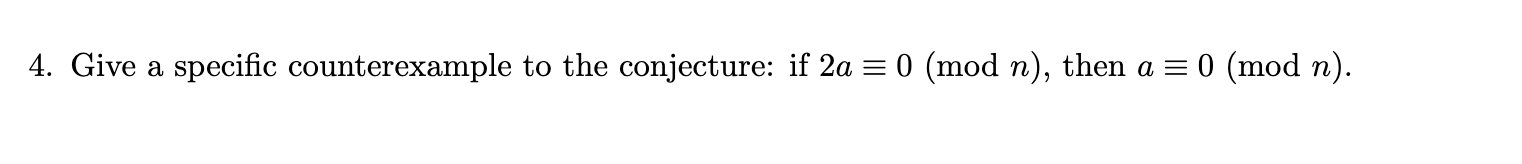 Solved 4. Give a specific counterexample to the conjecture: | Chegg.com