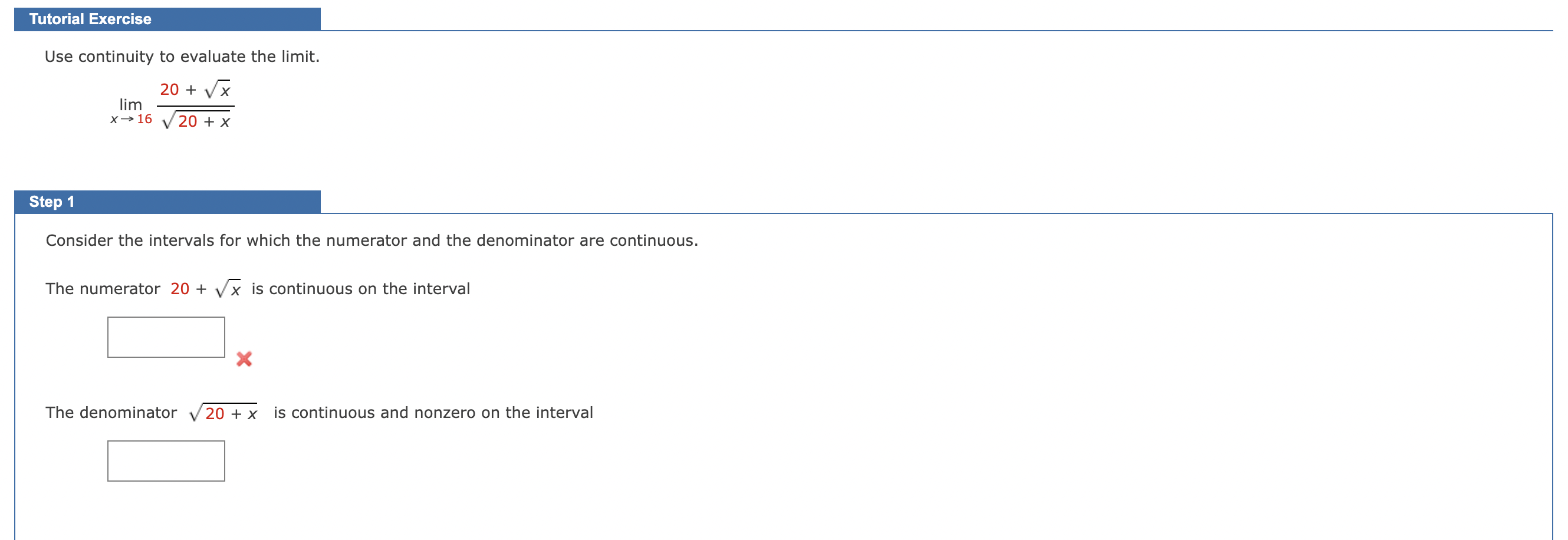 Solved Tutorial Exercise Use continuity to evaluate the | Chegg.com