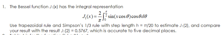 Solved 1. The Bessel function J1 (x) has the integral | Chegg.com