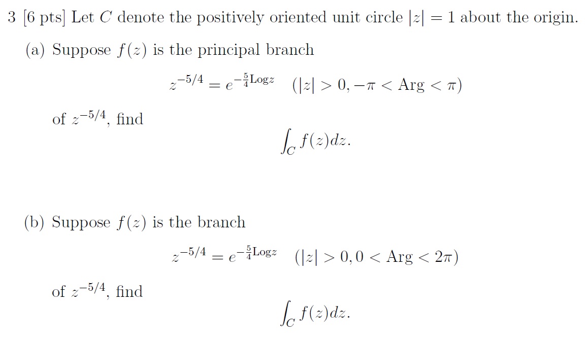 Solved 3 [6 pts] Let C denote the positively oriented unit | Chegg.com