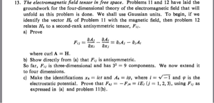 Solved 13. The electromagnetic field tensor in free space. | Chegg.com