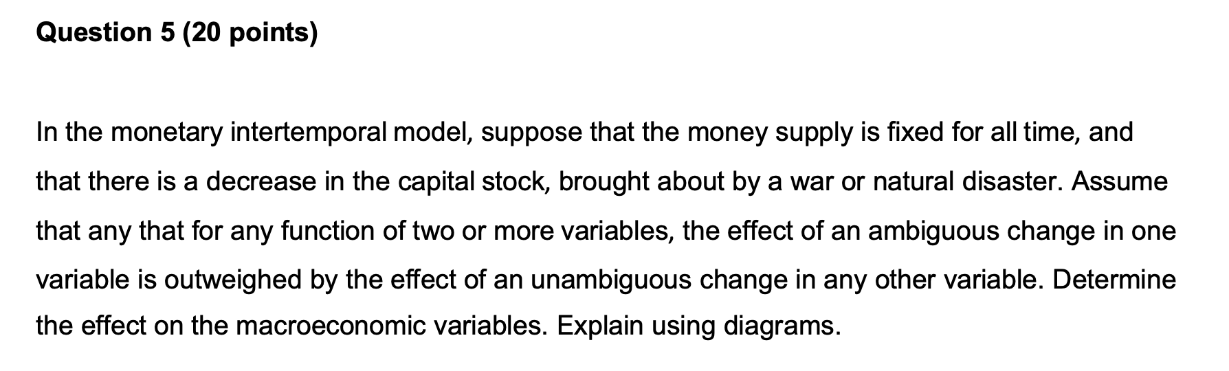 Solved In the monetary intertemporal model, suppose that the | Chegg.com