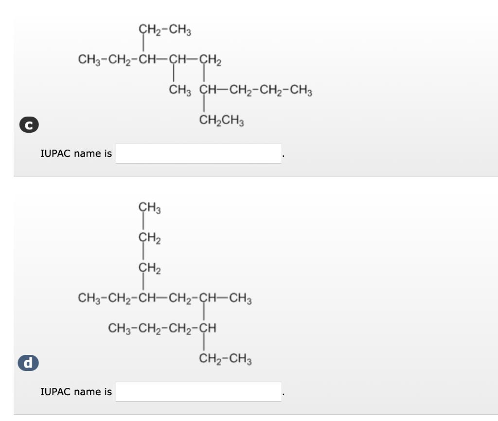 [Solved]: Give the correct IUPAC name for each of the foll