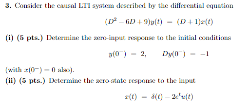 Solved 3. Consider the causal LTI system described by the | Chegg.com