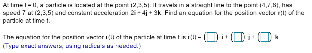 Solved At time t = 0, a particle is located at the point | Chegg.com