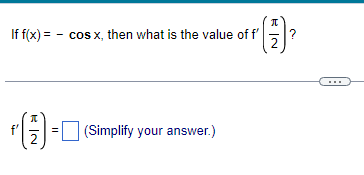 Solved If f(x)=−cosx, then what is the value of f′(2π) ? | Chegg.com