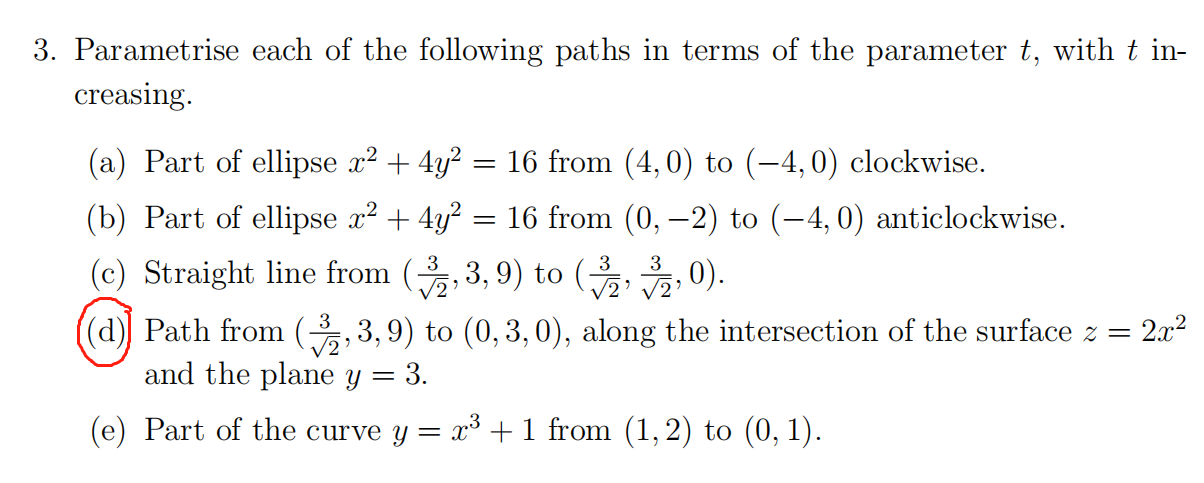 Solved 3. Parametrise each of the following paths in terms | Chegg.com