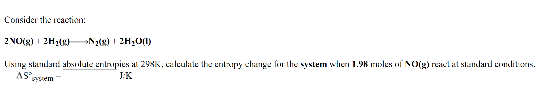 Solved I was not given the standard absolute entropy table | Chegg.com