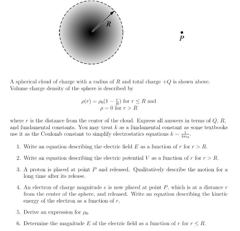 Solved R P A spherical cloud of charge with a radius of R | Chegg.com