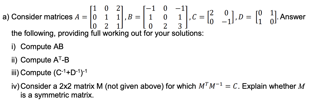 Solved a) Consider matrices | Chegg.com