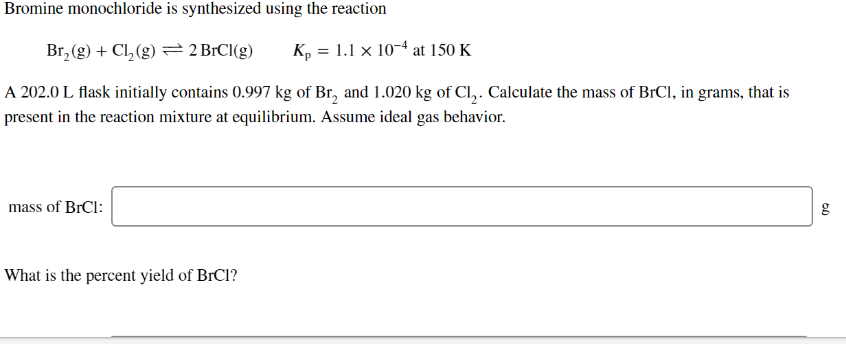 Solved Bromine monochloride is synthesized using the | Chegg.com