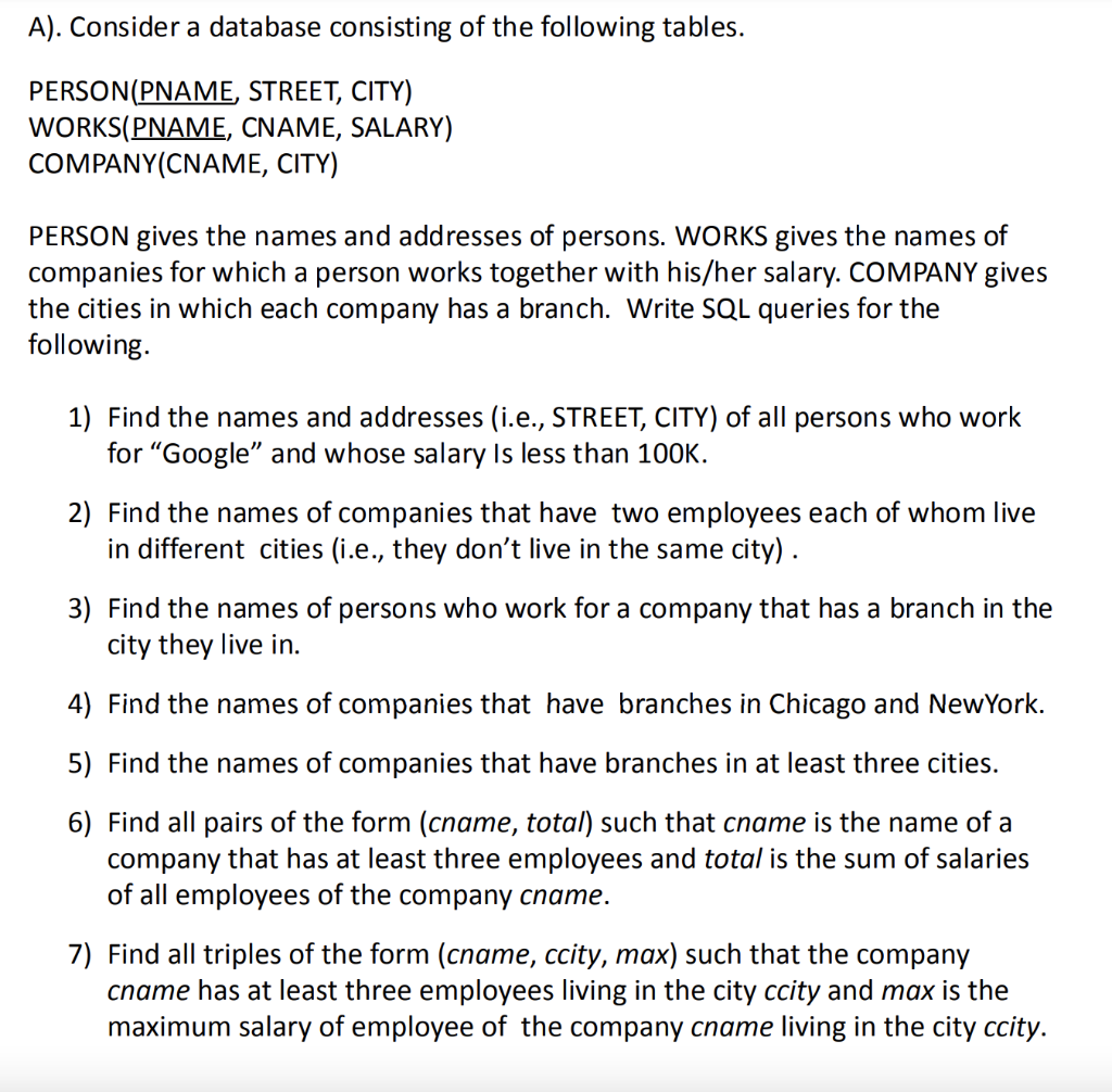 Solved A). Consider a database consisting of the following | Chegg.com