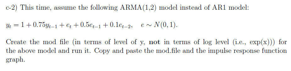 C-2) This time, assume the following ARMA(1,2) model | Chegg.com