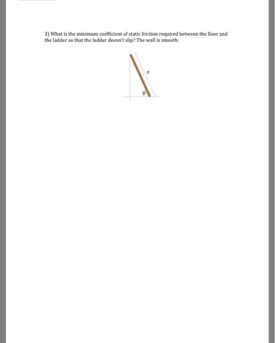 Solved 3) What is the minimum coefficient of static friction | Chegg.com