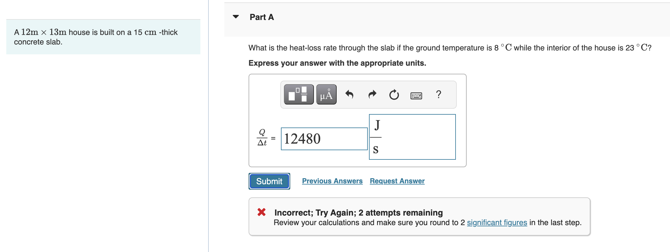 Solved A 12 m×13 m house is built on a 15 cm-thick concrete | Chegg.com