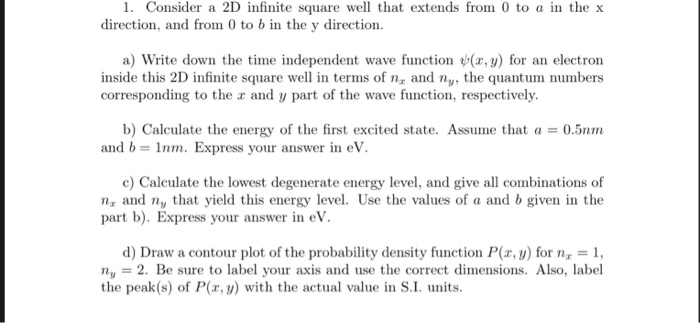 Solved 1. Consider a 2D infinite square well that extends | Chegg.com
