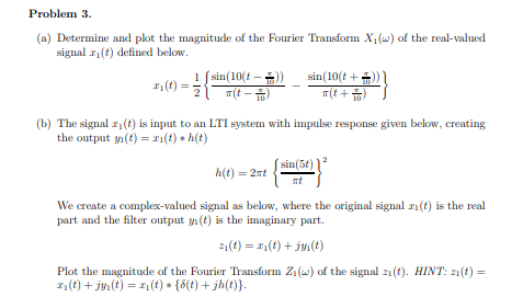 Solved Problem 3 (a) Determine and plot the magnitude of the | Chegg.com