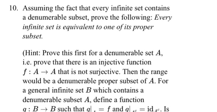 Solved 10. Assuming the fact that every infinite set | Chegg.com