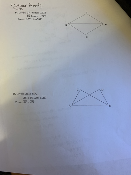 Solved 2 column Proofs 14./15 14. Given: SV bisects ZTSB. Vs | Chegg.com